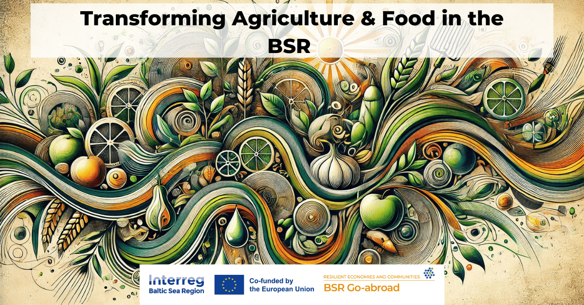 Transforming Agriculture and Food in the BSR 🌾🍎 - Interreg Baltic Sea ...